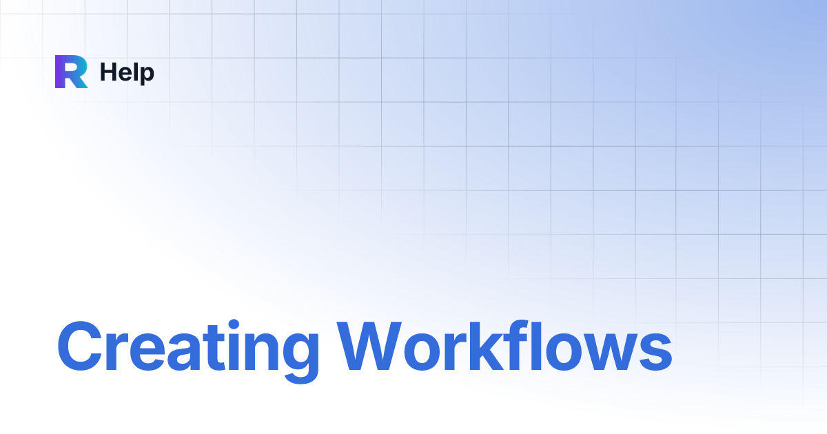Creating Workflows | Help